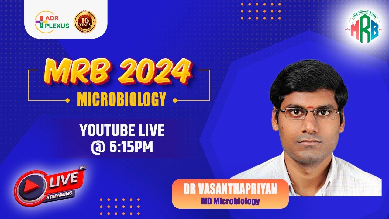 MRB 2024 Assistant Surgeon - High Yield Discussion - Microbiology with Dr. M. R. Vasanthapriyan ...