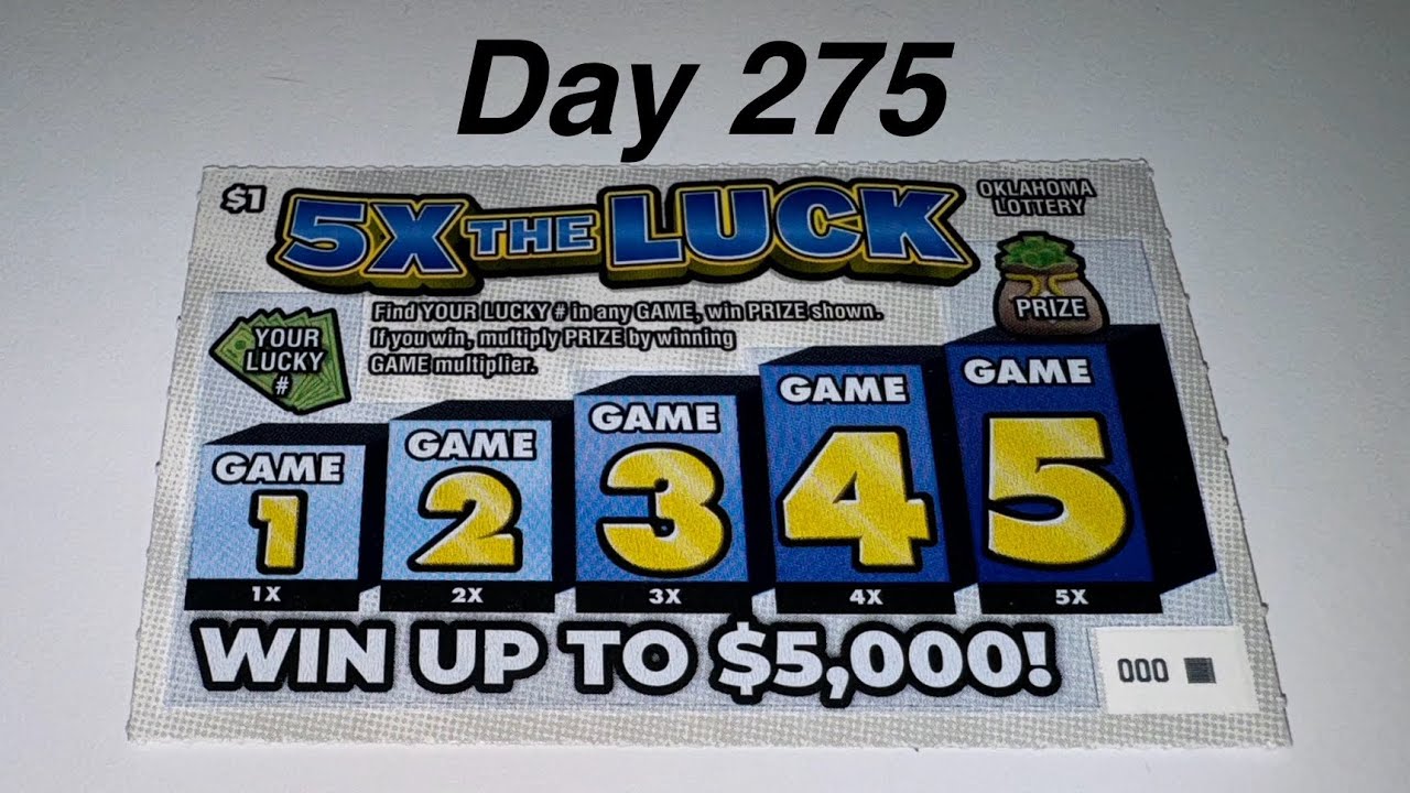 5X The Luck #2 - Day 275 of Scratching Lottery Tickets - Oklahoma ...