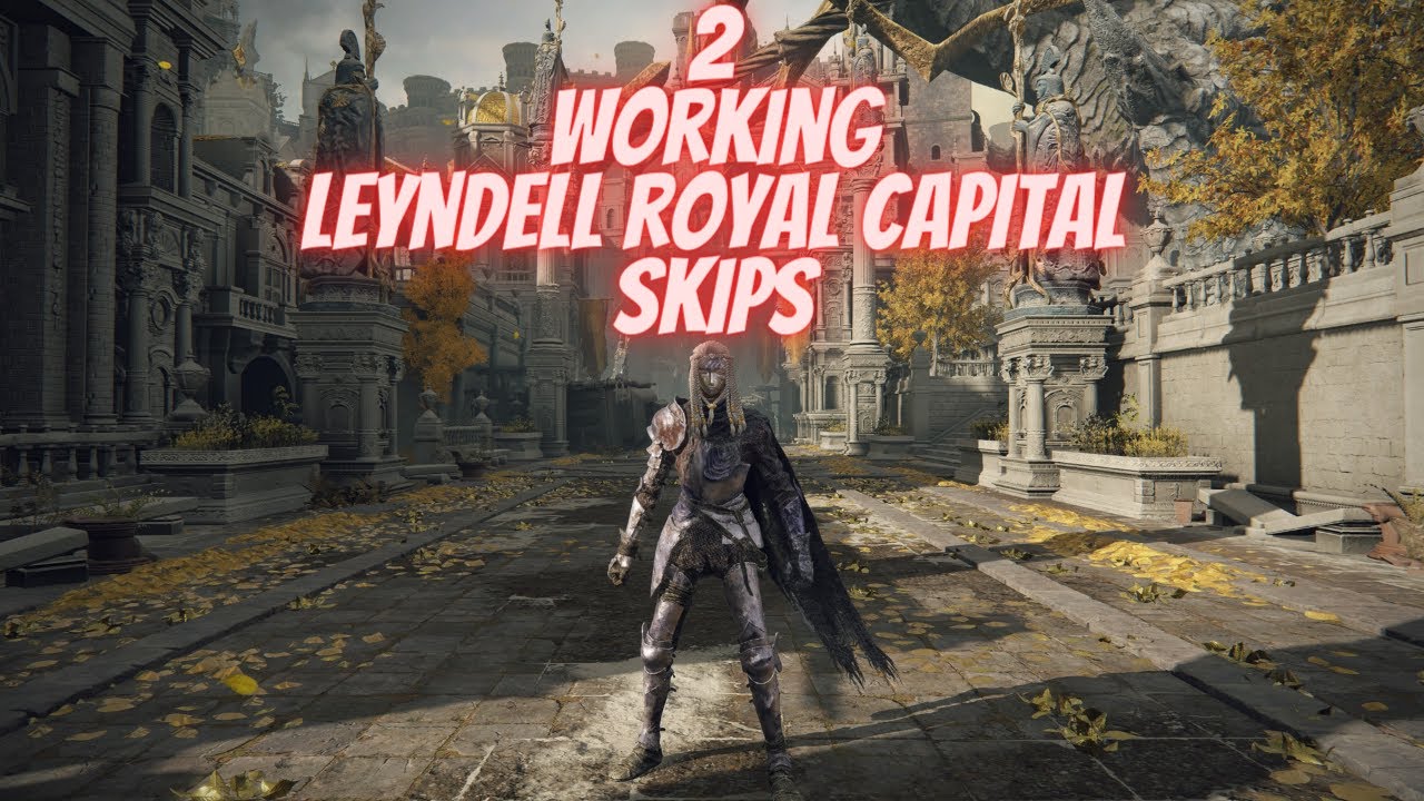 ELDEN RING | LEYNDELL ROYAL CAPITAL SKIPS | 2 WORKING GLITCHES | After ...