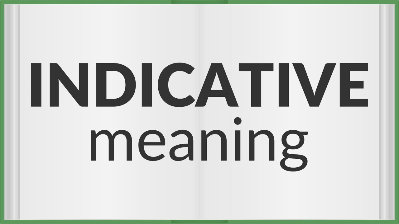 Indicative Meaning Of Indicative YouTube indicative-meaning-of-indicative-youtube