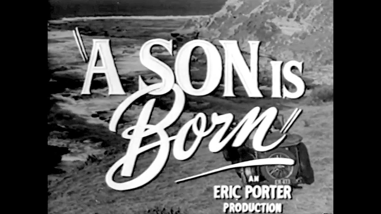 A Son is Born (1946) - trailer - YouTube