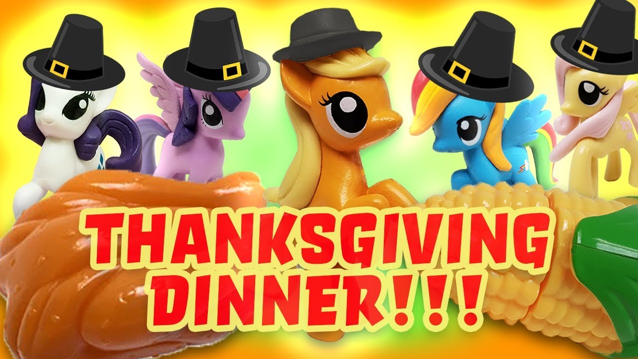 My Little Pony Thanksgiving Dinner w/ Pinkie Pie, Rainbow Dash, Rarity ...
