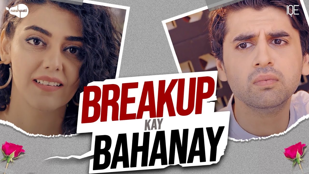 Breakup Kay Bahanay | How To Breakup With Girl Friend | Break up ...