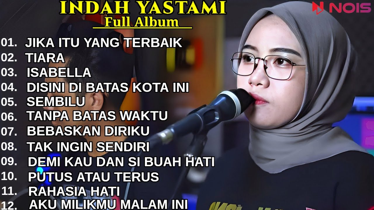 INDAH YASTAMI COVER - JIKA ITU YANG TERBAIK || INDAH YASTAMI FULL ALBUM TERBARU 2023 - YouTube