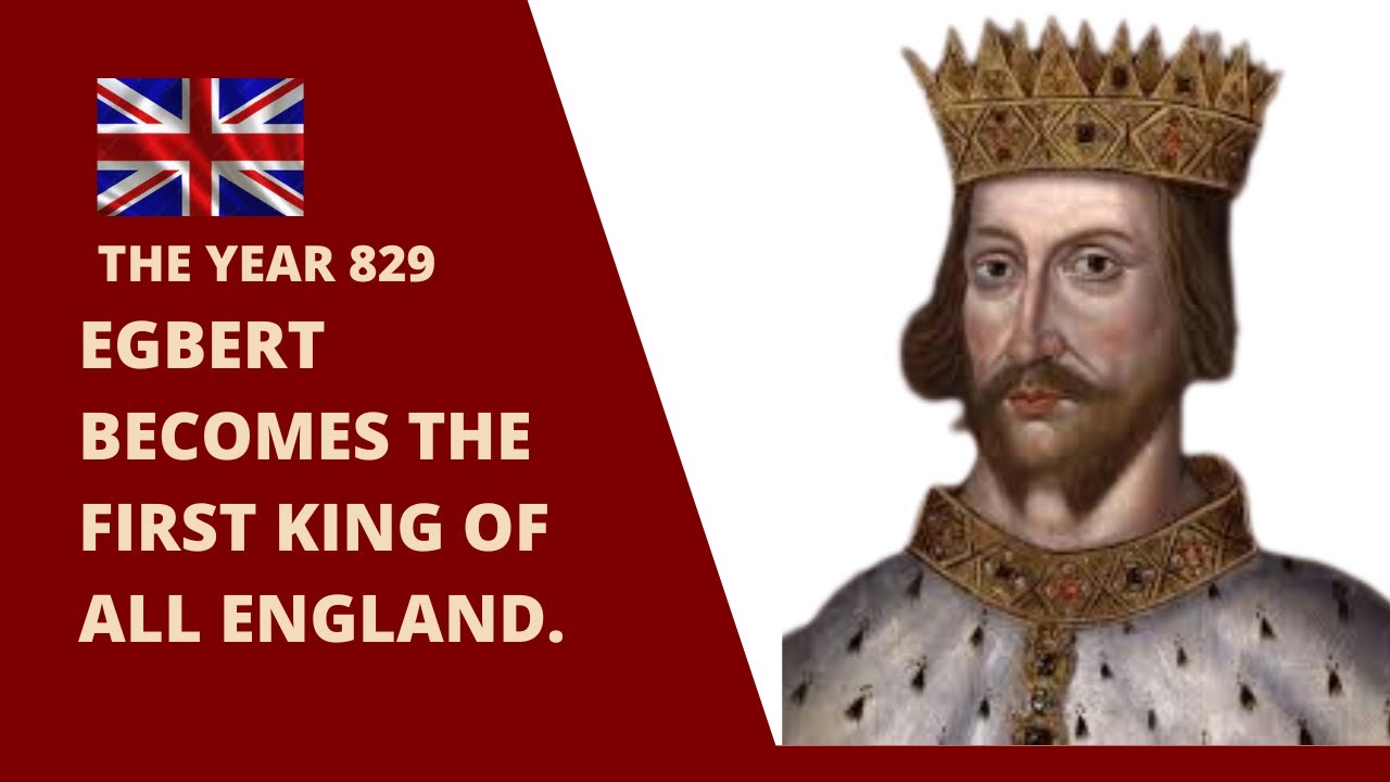 The year 829: Egbert becomes the first King of all England #history ...
