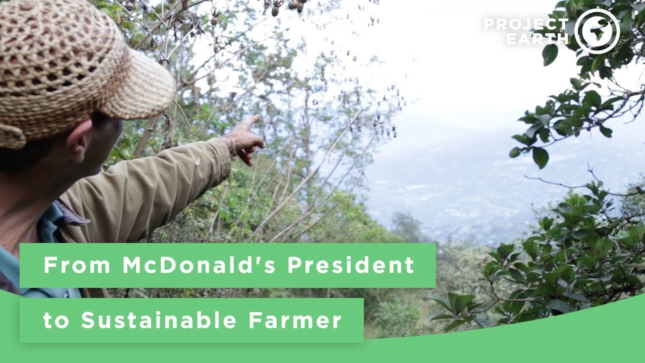 From McDonald's President to Sustainable Farmer - YouTube