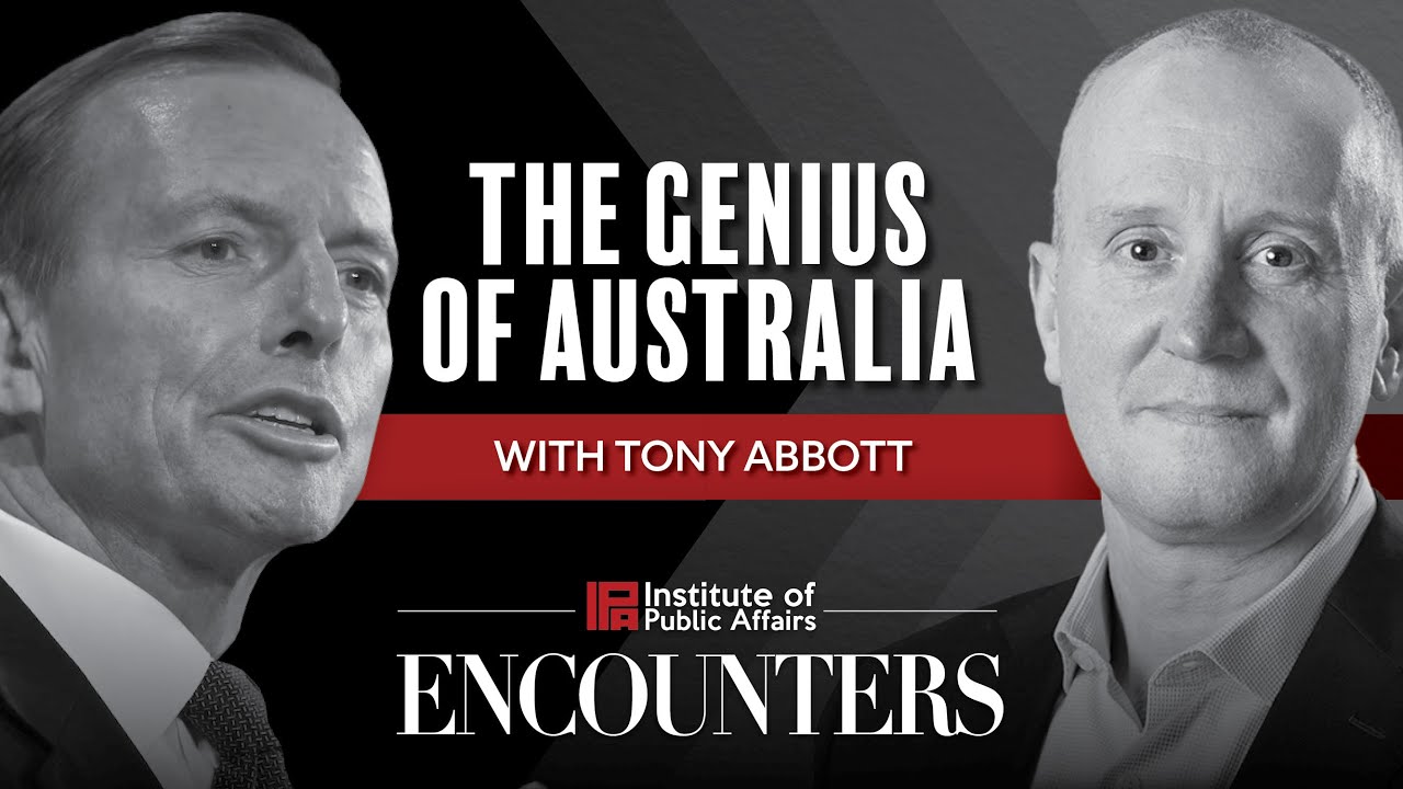 IPA Encounters: John Roskam with The Hon Tony Abbott AC - YouTube