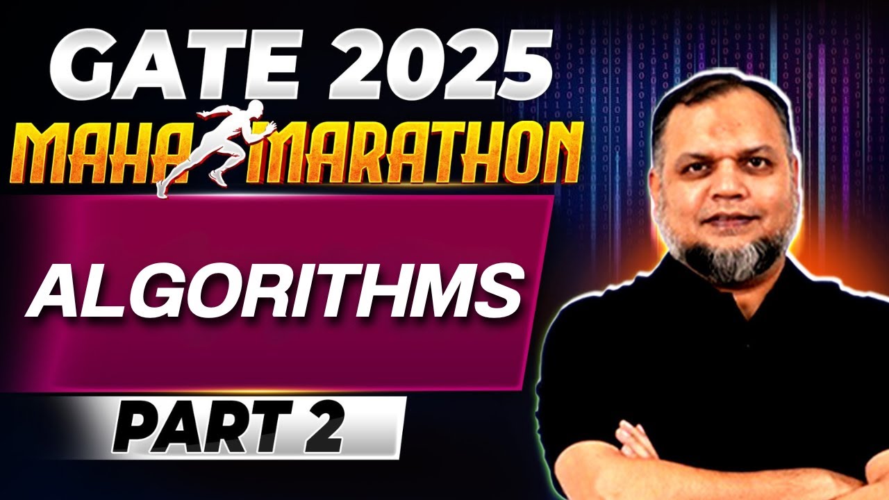 Maha Marathon - Algorithm Part 2 | Khaleel Sir | GATE CSE 2025 - YouTube