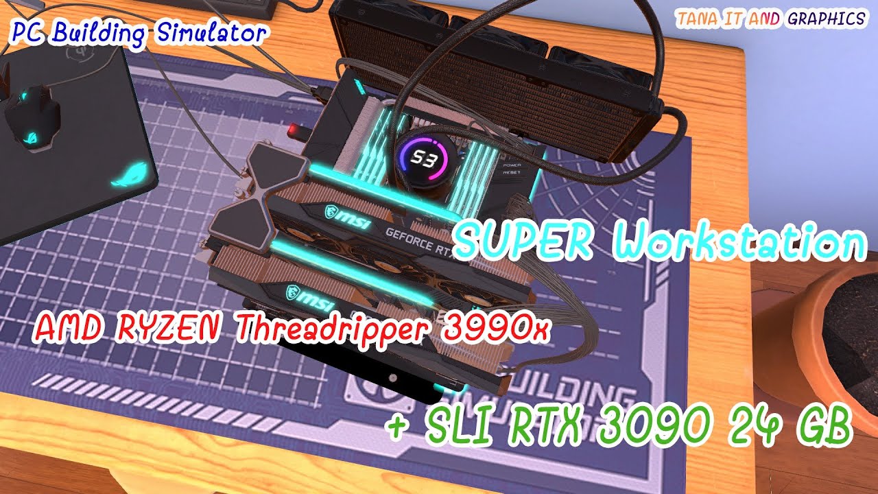 PC Building Simulator EP.16 AMD RYZEN Threadripper 3990x +SLI RTX3090 ...