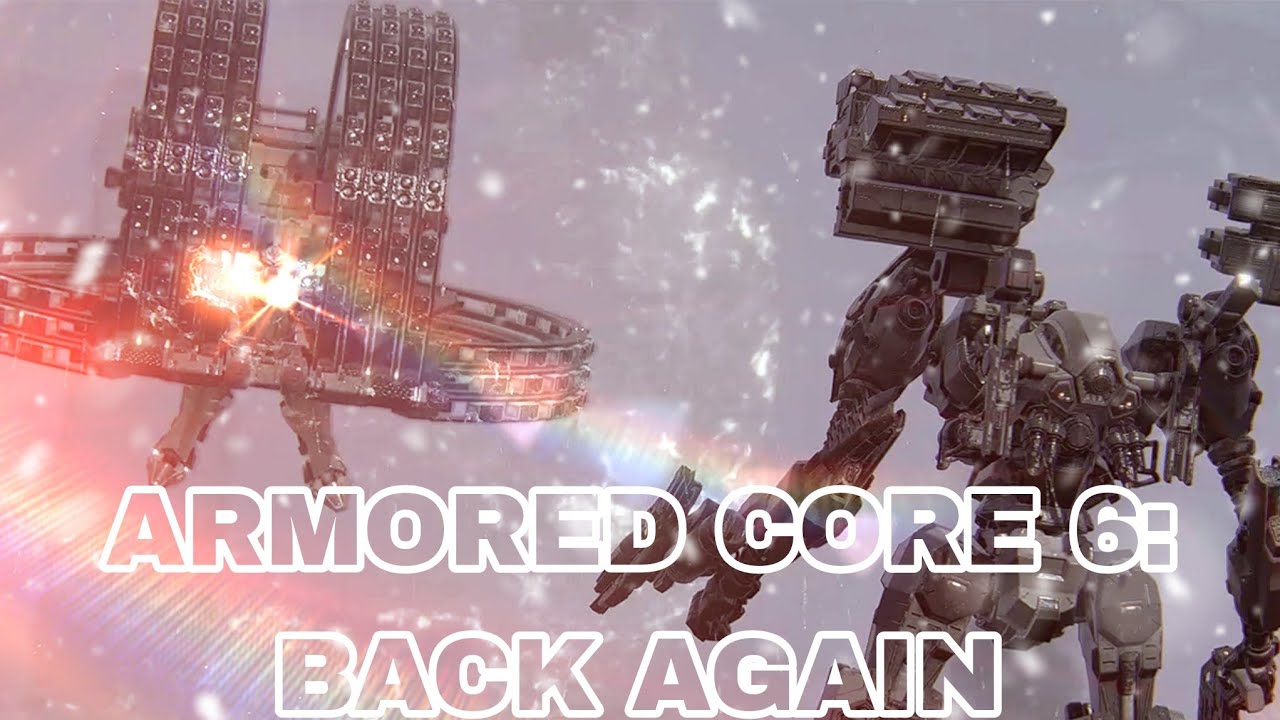 Armored Core 6: Back again! - YouTube
