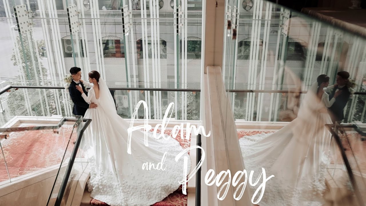 婚禮錄影 】Adam & Peggy Wedding Story @台北大倉久和大飯店 - YouTube