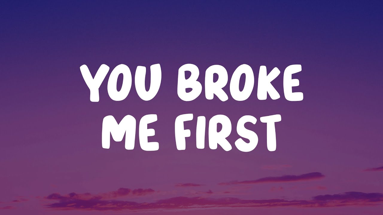 Tate McRae - you broke me first (Lyrics) - YouTube