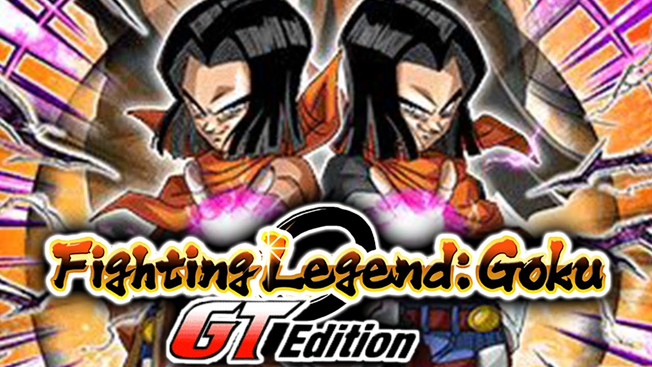 ANDROID #17 & HELLFIGHTER #17 SLAY THE GT LEGENDARY GOKU EVENT!! (DBZ ...