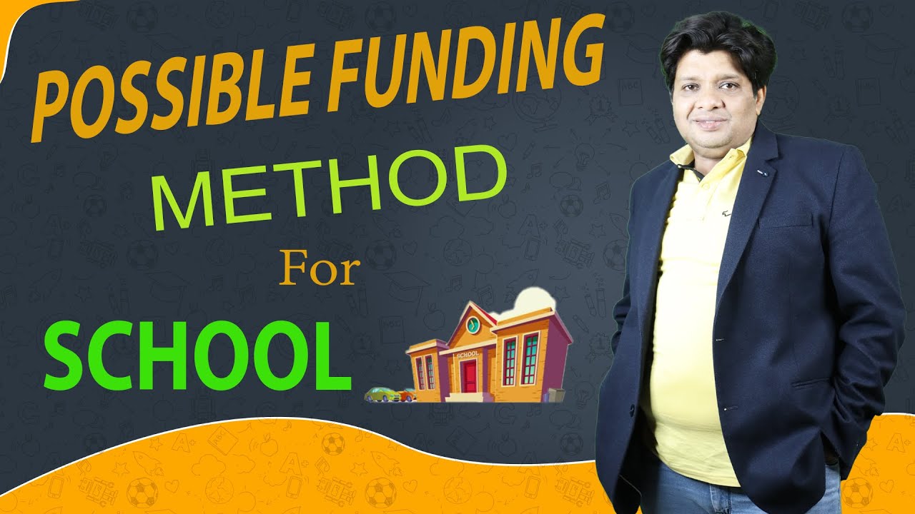 Funding for School, By CA Sanjay Gupta - YouTube