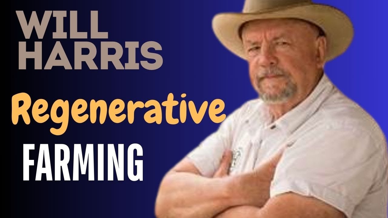 Regenerative Farming Scam or Cure with Will Harris - YouTube