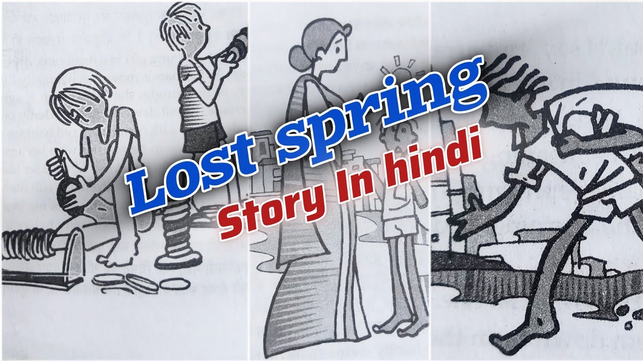 Lost spring 🦋 Class 12 English Chapter 2 || Story in Hindi from Book # ...