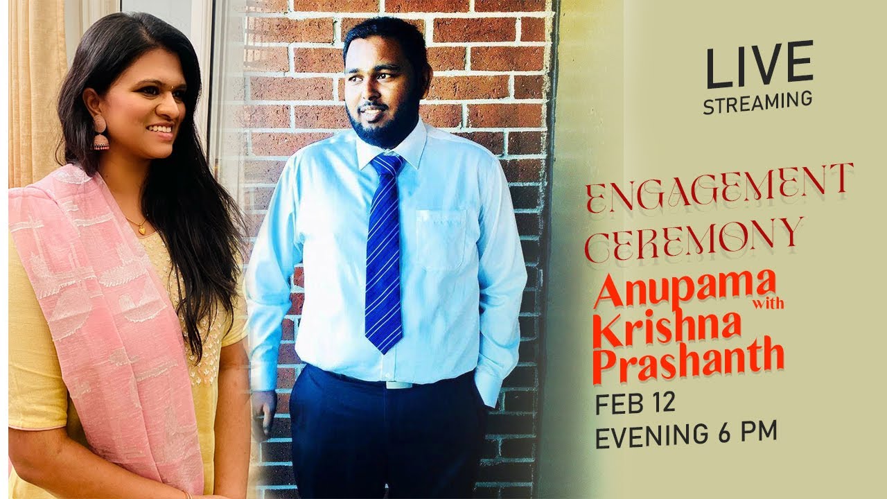 Engagement Ceremony ️ " Anupama with Krishna Prashanth" 🙍🏼‍♀️🙎🏻‍♂️ - YouTube