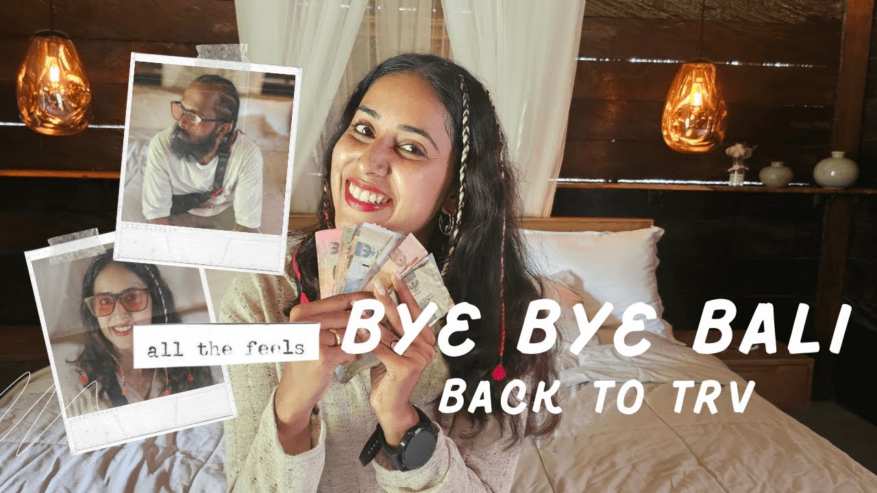 Bali Trip Over | Back to Trivandrum | Changi Airport Walkaround - YouTube