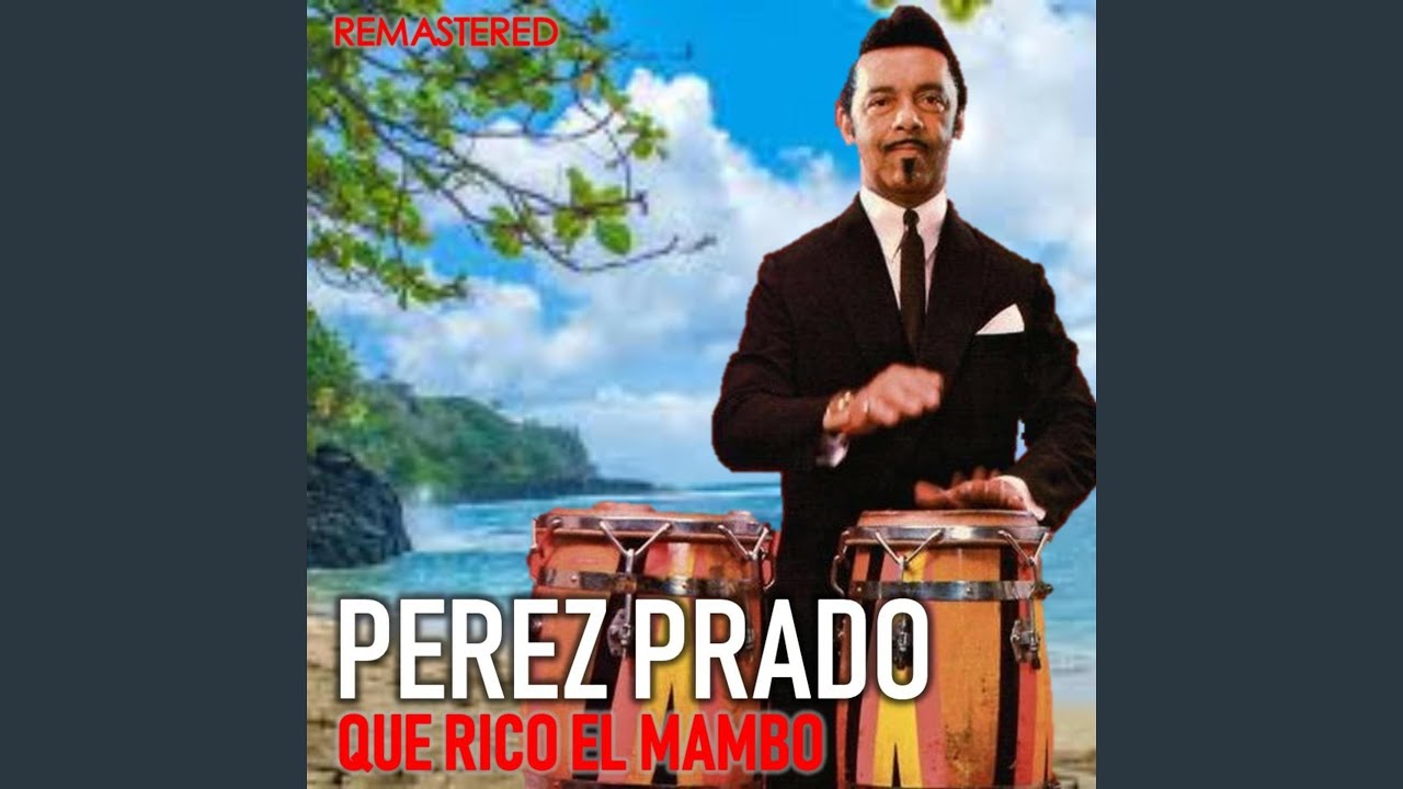 Que rico el Mambo (Remastered) - YouTube