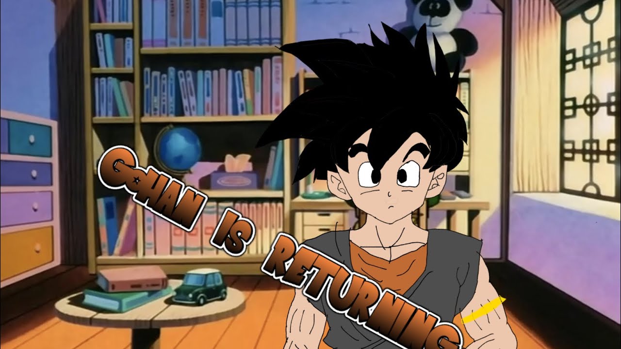 GOHAN BACK!!! | Made by Gohan guru - YouTube