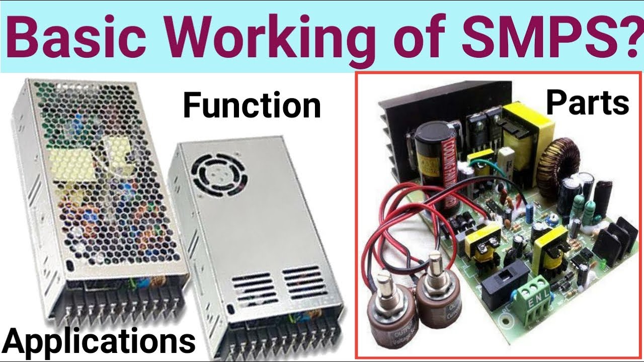 Basic Working of SMPS In Hindi | Switch Mode Power Supply | SMPS Parts ...