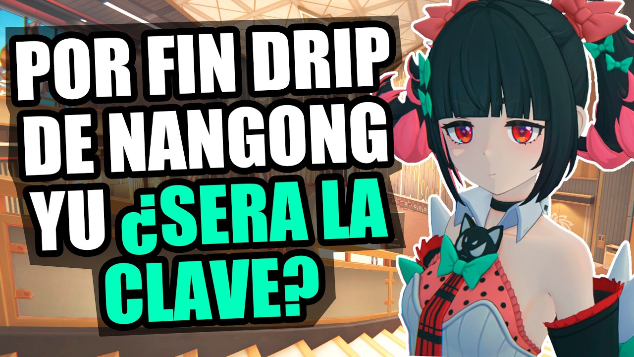 TENEMOS DRIP DE NANGONG YU El primer personaje CON ESE ELEMENTO y ROL ...