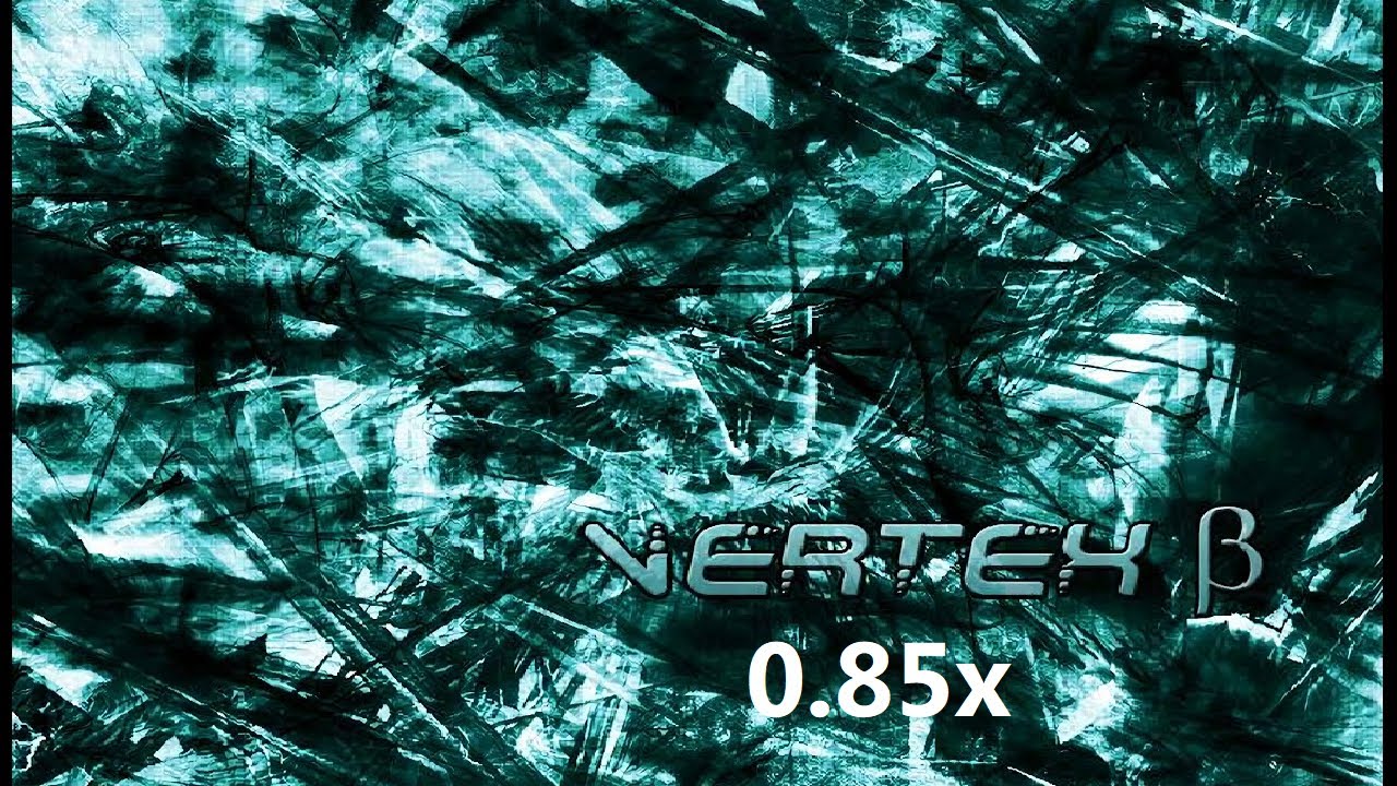 Vertex Beta 0.85x (170bpm) 95.67% - YouTube