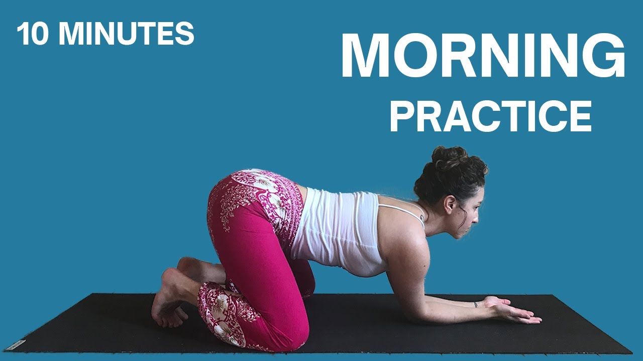 10 Mins SIMPLE MORNING PRACTICE | Practice - YouTube