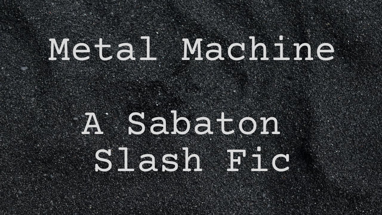 Metal Machine - Sabaton slash fiction read by Jo Shade - YouTube
