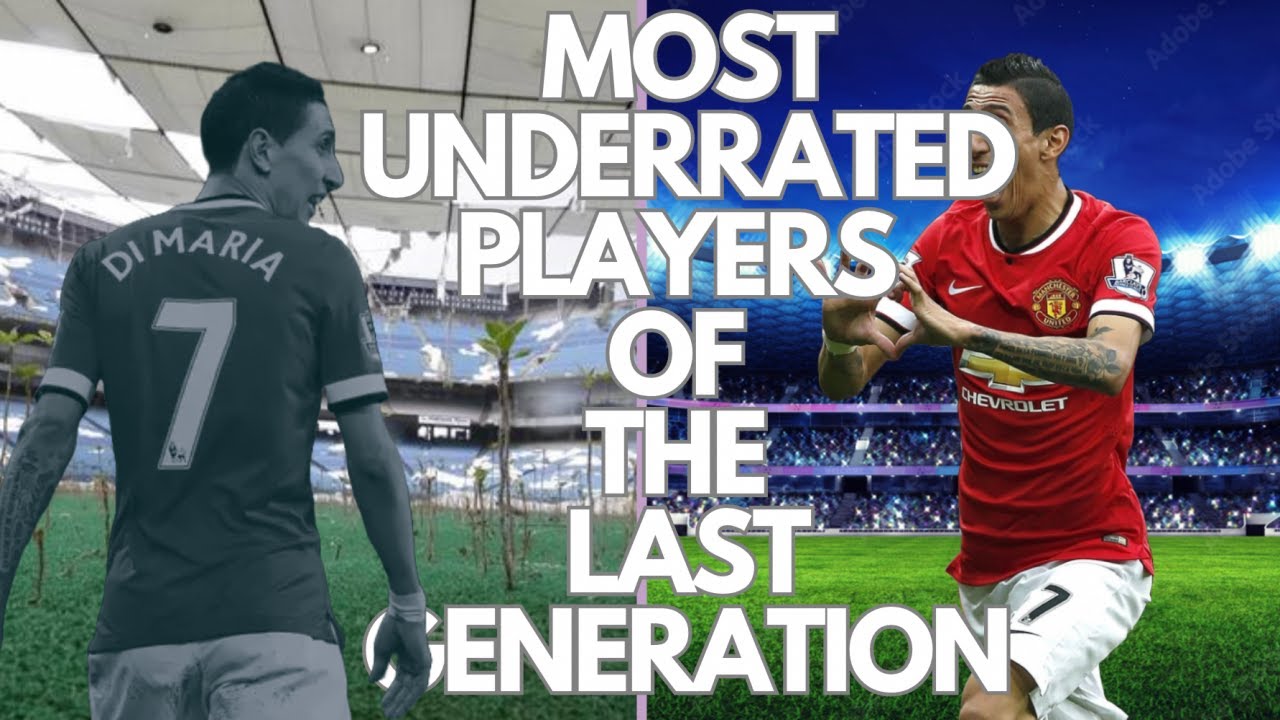 The Most Underrated Footballers of the Last Generation - YouTube
