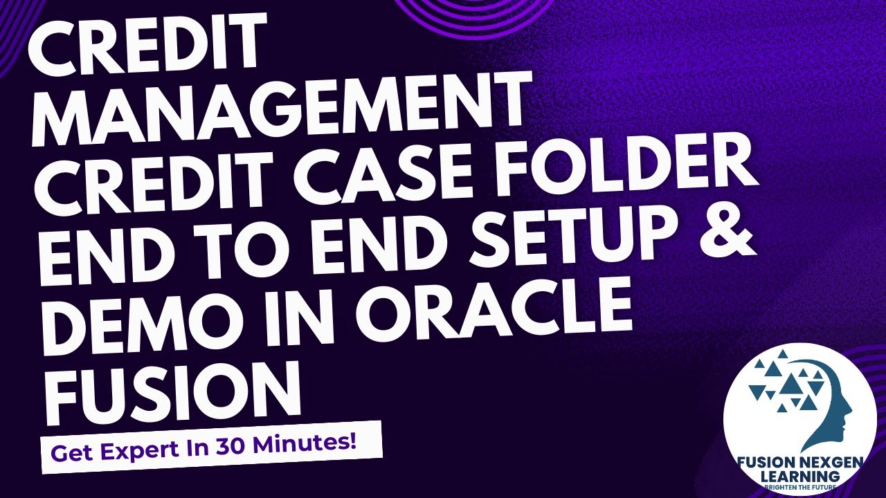How to Setup Credit Management Credit Case Folder End to End in Oracle ...