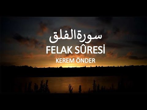Felak Suresi / Kerem Önder