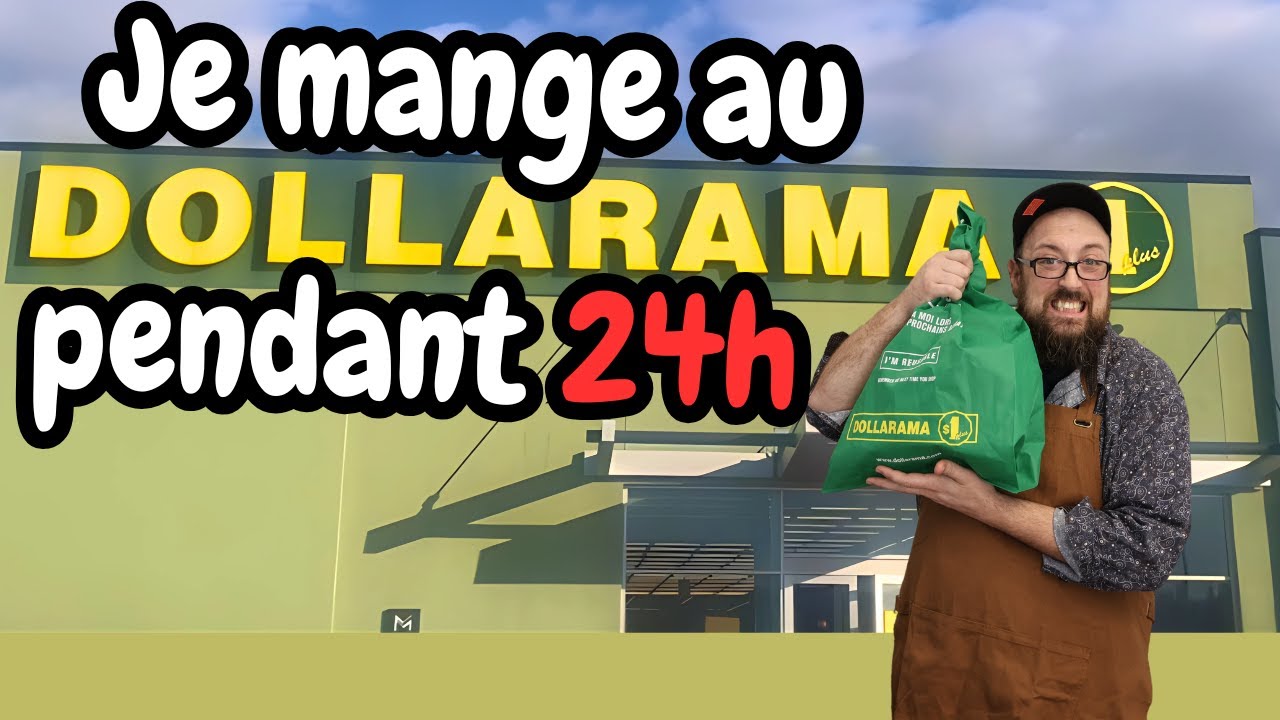 Je mange au Dollarama pendant 24h! - C'est louche et ça pue! - YouTube