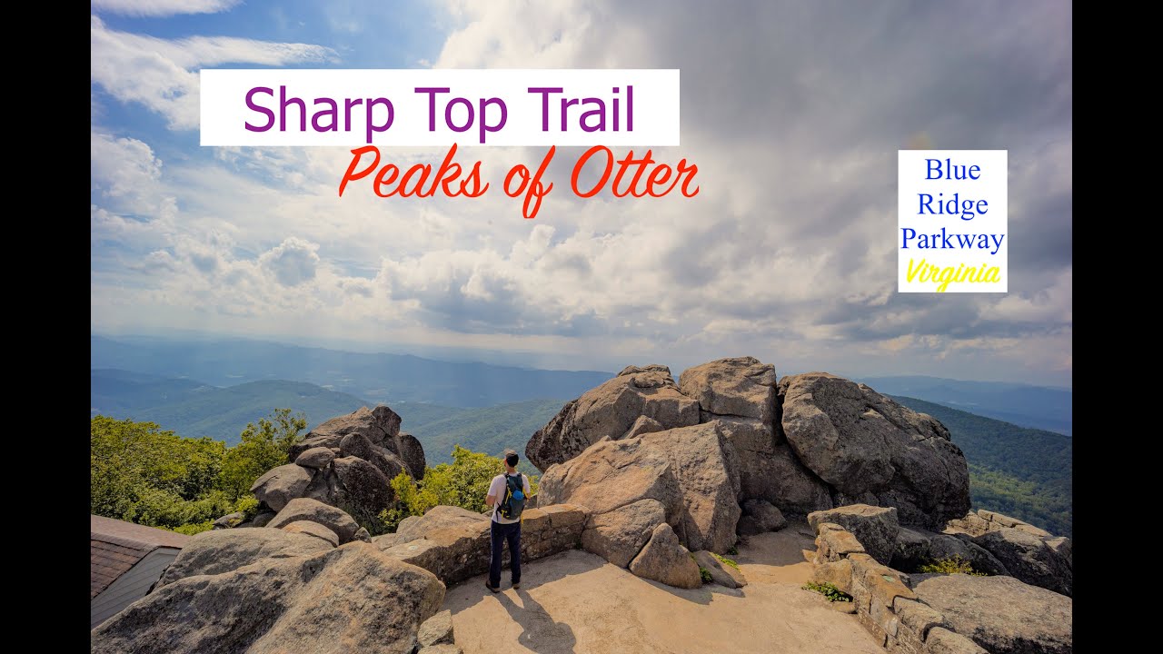Climbing The Sharp Top Trail | INCREDIBLE VIEWS in the Peaks of Otter ...