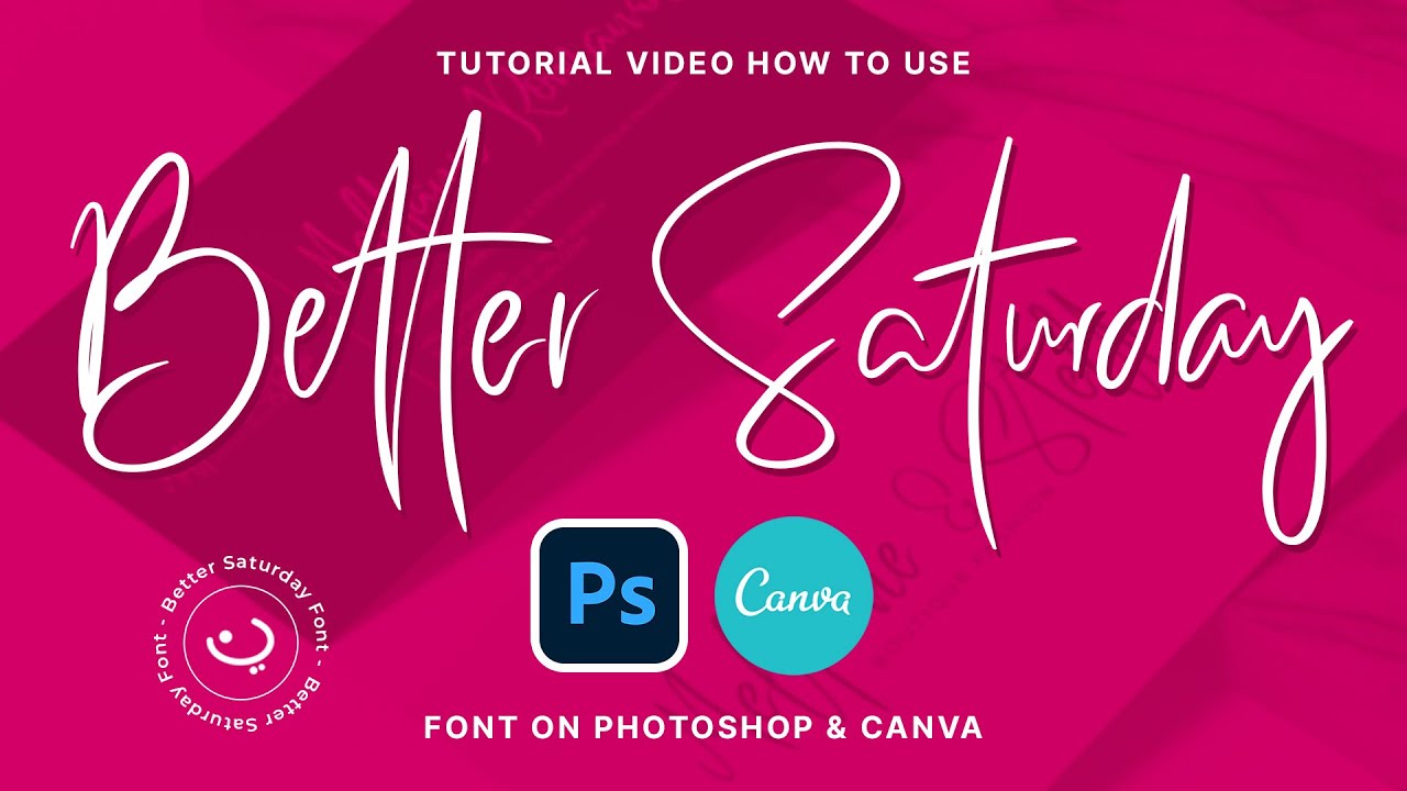 How to use Better Saturday Font and design on Photoshop and Canva - YouTube