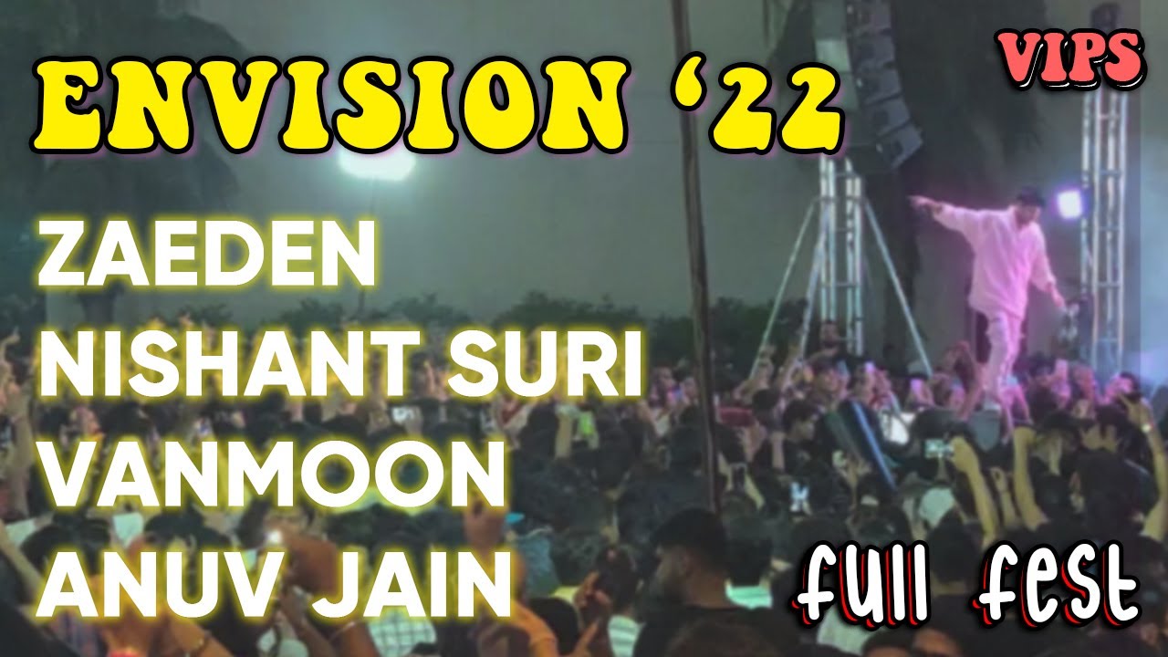 ANUV JAIN x ZAEDEN Live! 🔥 || Envision Fest 2022 Day 2 Vlog || Nishant ...