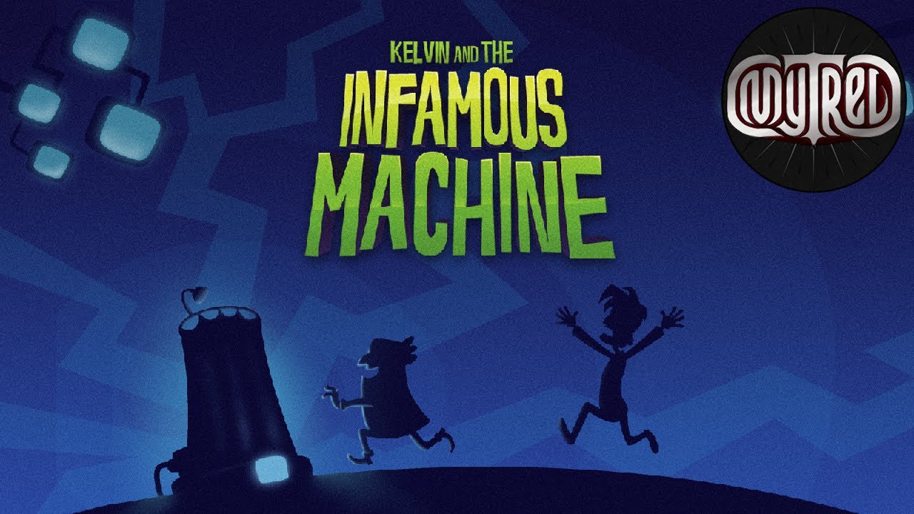 Kelvin and the Infamous Machine - YouTube