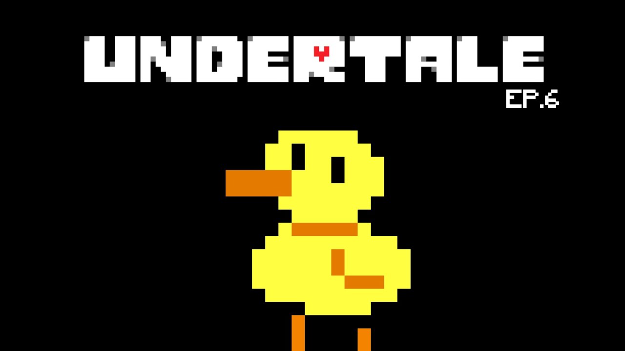 DUCK!!!! | Undertale Ep.6 - YouTube