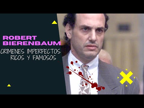Crímenes imperfectos ricos y famosos 2021- capítulo 3 Robert Bierenbaum ...