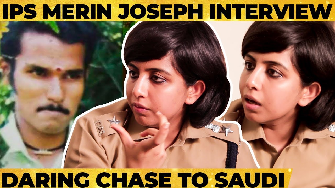 REAL HUNT in Saudi for Rapist - Merin Joseph IPS Daring Story - FIRST ...