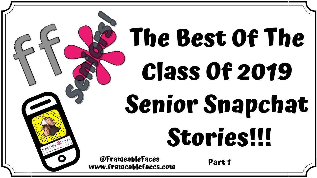 The Best of the Class of 2019 Senior Snapchat Stories! (pt. 1) - YouTube