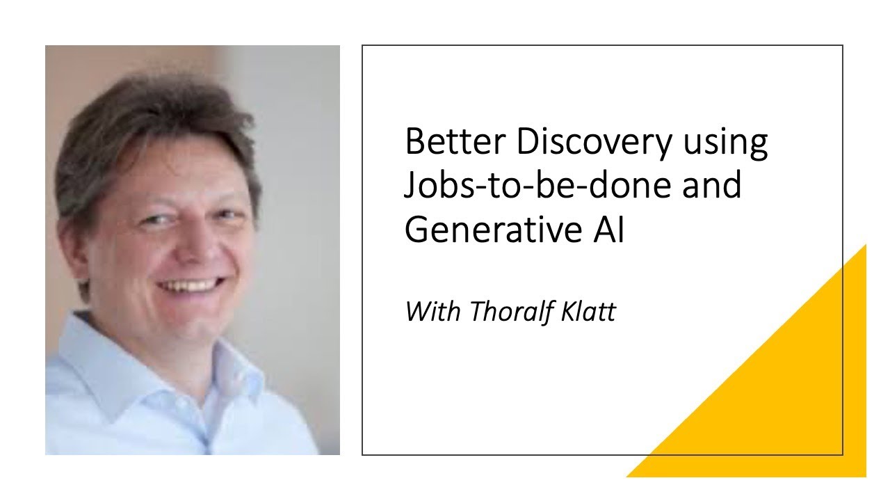 Thoralf J Klatt - Better Discovery using Jobs to be done and Generative ...