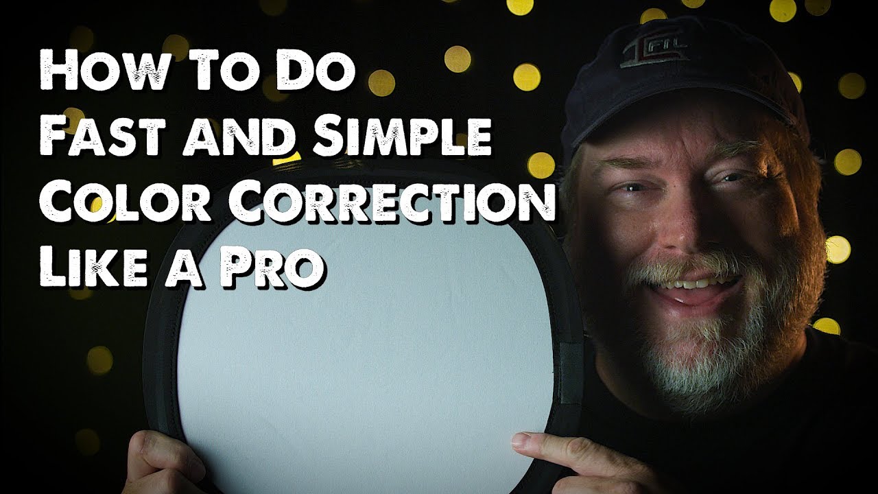 Tutorial - How to Quickly and Accurately Color Correct Any Videos With ...