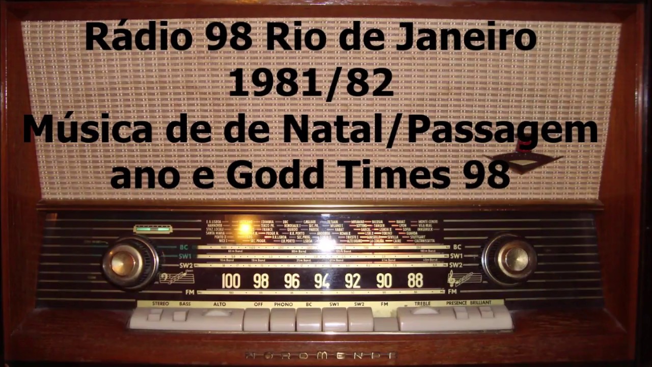 Rádio 98 FM, Rio de Janeiro Natal/Pasagem ano & "Good Times 98" 1981/82 ...