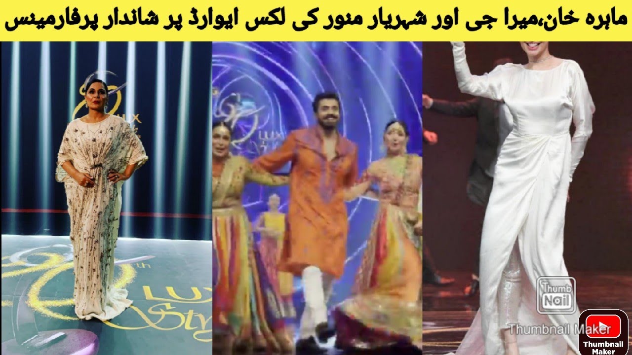 Mahira khan,meera g and shehryar munawar performance at Lux awards 2021 ...