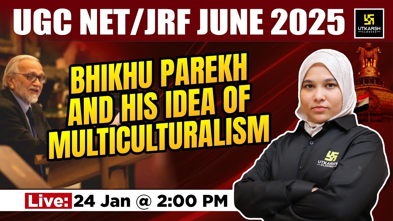 Bhikhu Parekh And His Idea Of Multiculturalism | Paper 2 Political ...