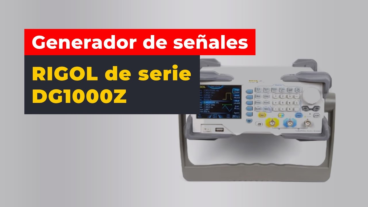 Generador de señales RIGOL de serie DG1000Z - YouTube