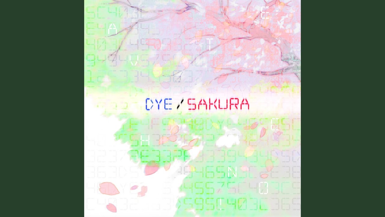 DYE/SAKURA (feat. Megurine Luka) - YouTube Music