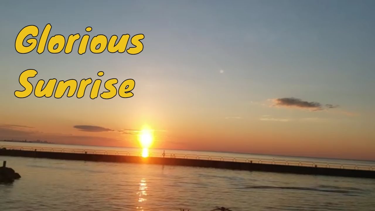 Glorious sunrise - YouTube