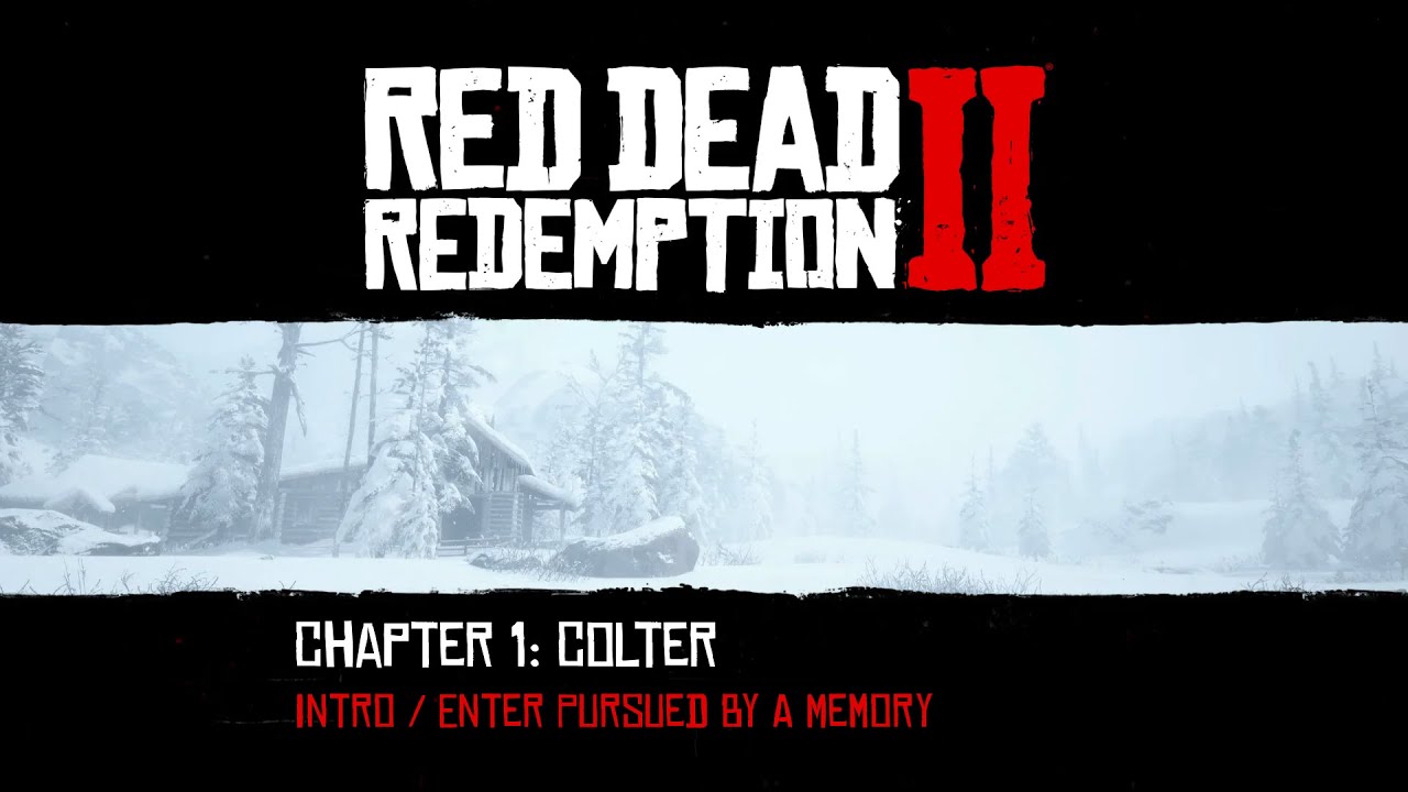 Red Dead Redemption 2 - Chapter 1: Colter - Intro / Enter Pursued By A ...
